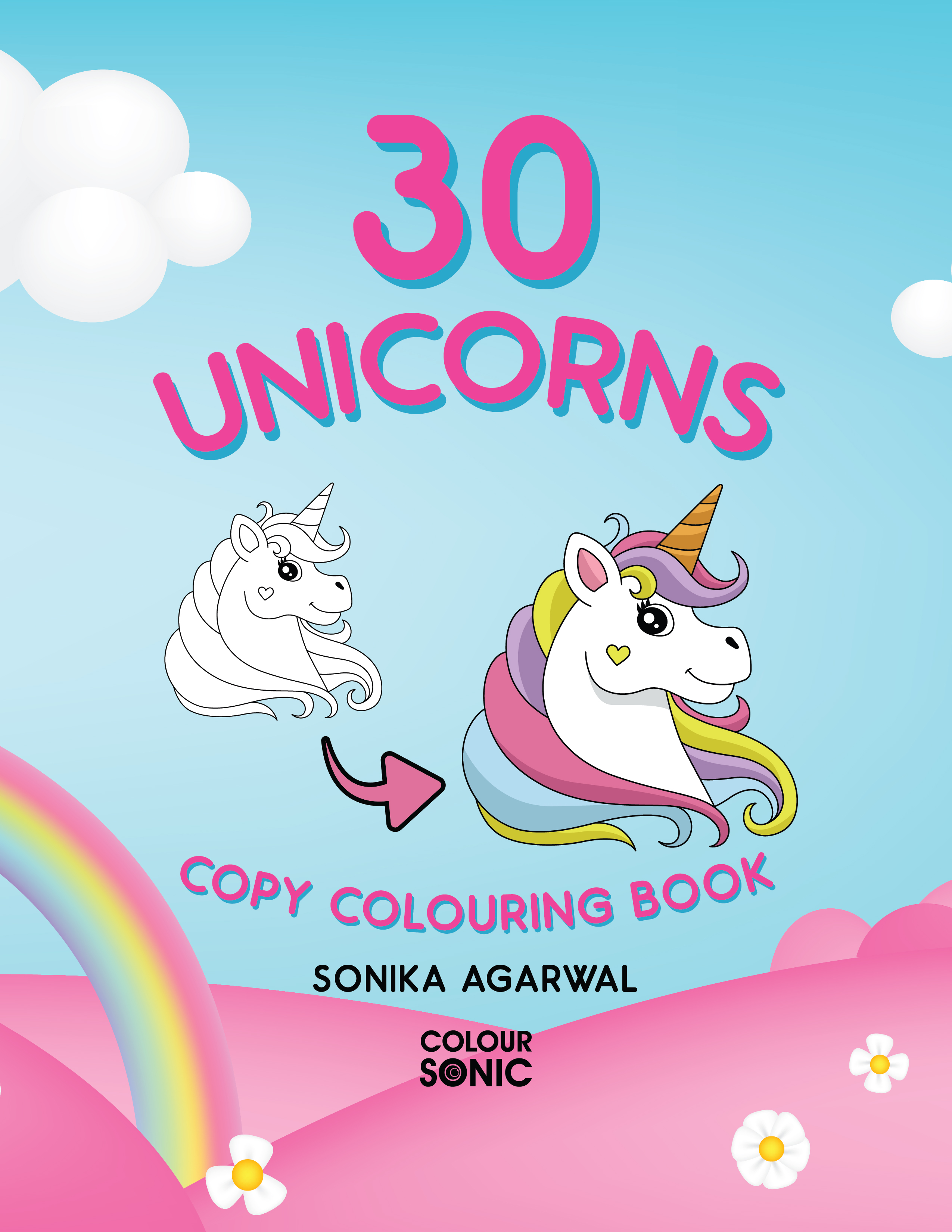 30 Unicorns Copy Colouring Book – Colour Sonic